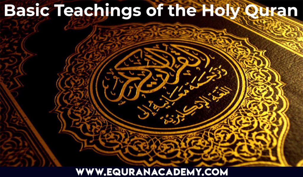 Basic Teachings of the Holy Quran - eQuranacademy